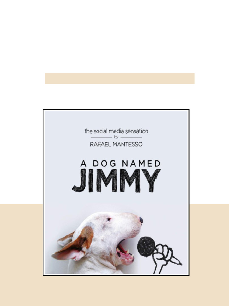 A Dog Named Jimmy Mantesso Rafael online pdf | PDF