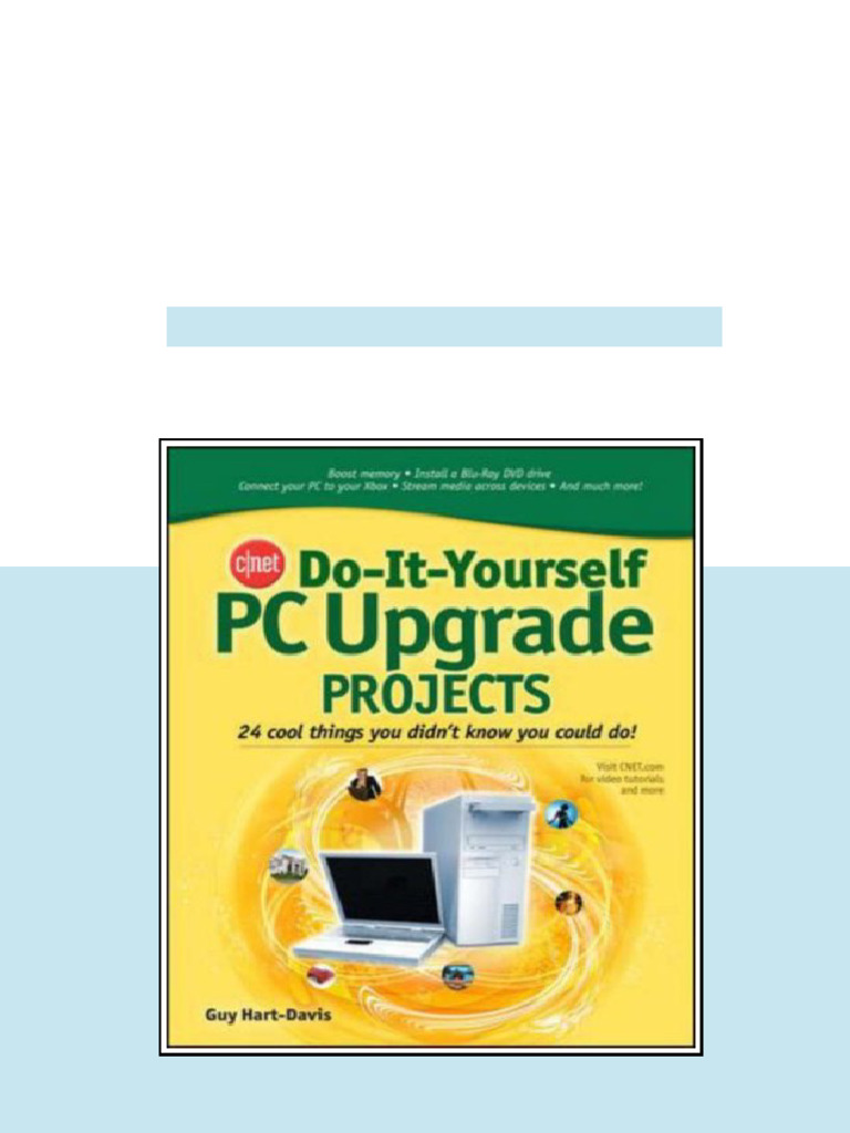 (Ebook) CNET Do-It-Yourself PC Upgrade Projects by Guy Hart-Davis ISBN ...