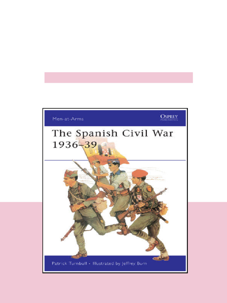 The Spanish Civil War 193639 Patrick Turnbull Full Chapters Included | PDF