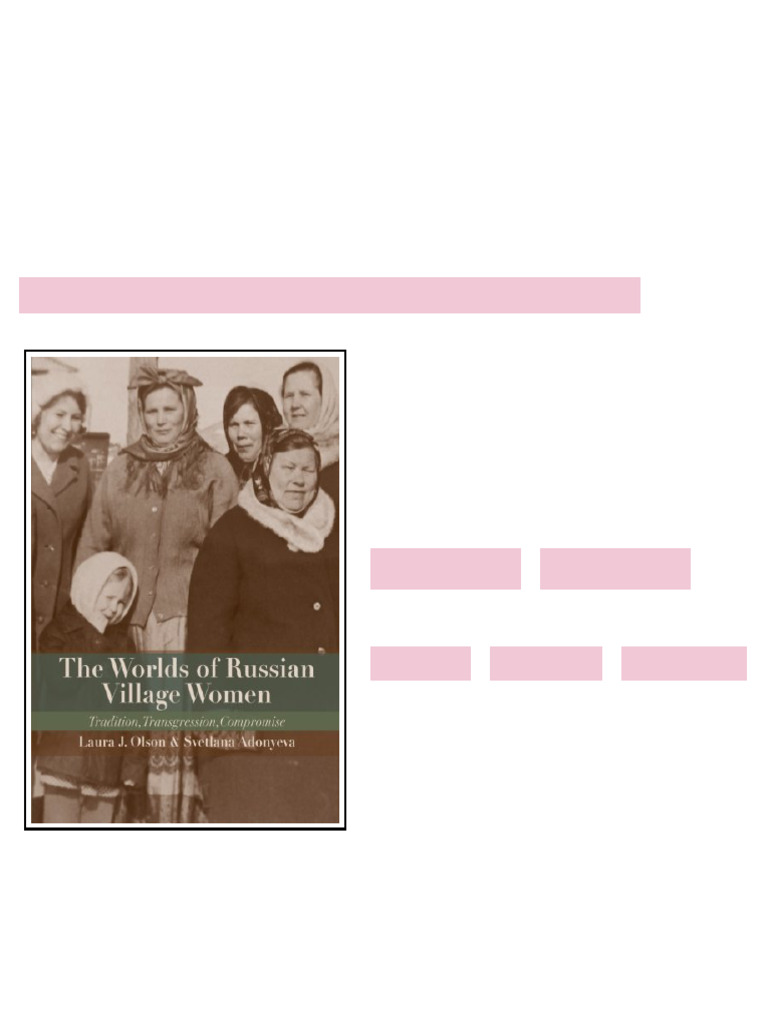 The worlds of Russian village women tradition transgression compromise ...