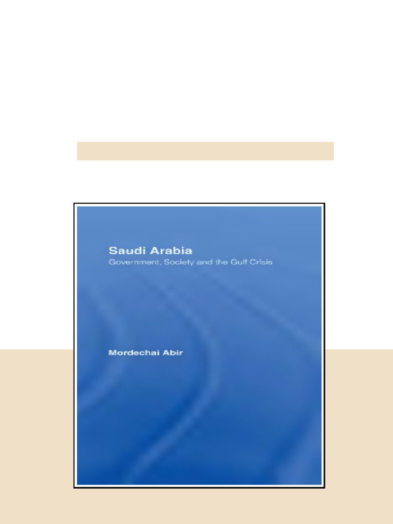 Saudi Arabia Government Society And The Gulf Crisis Abir full | PDF