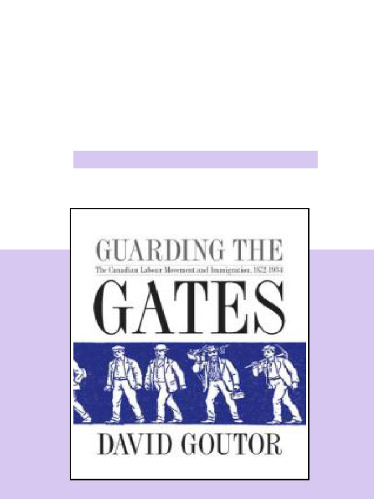 (Ebook) Guarding the Gates: The Canadian Labour Movement and ...