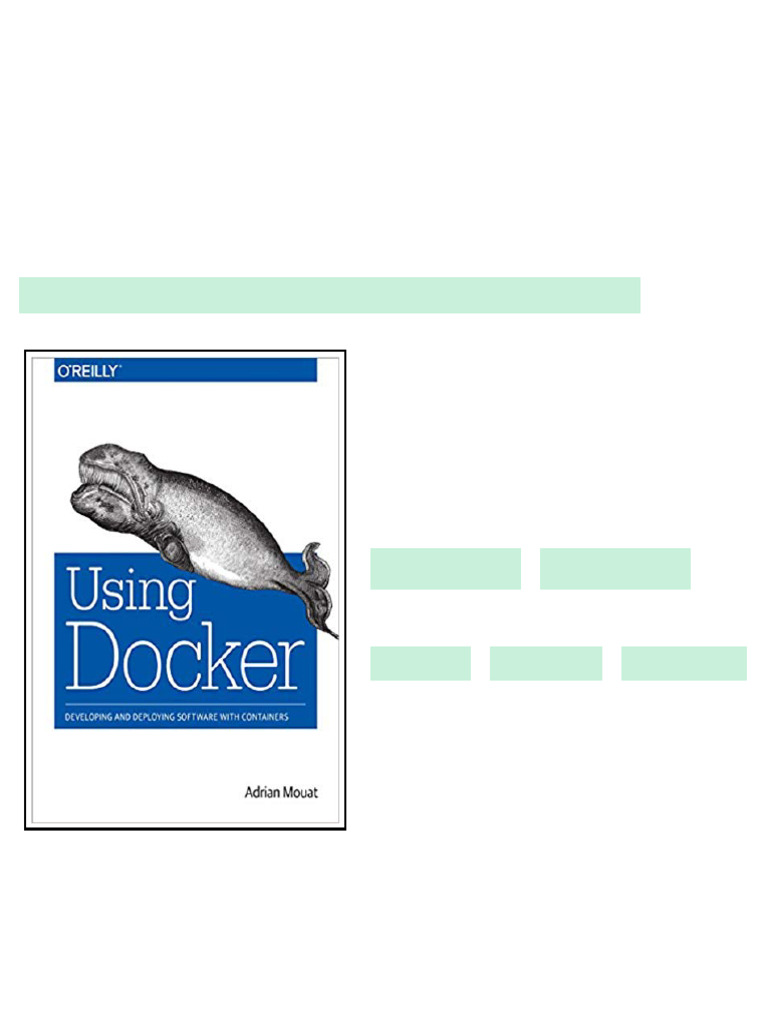 Using Docker Developing and Deploying Software with Containers 1st Edition Adrian Mouat - ebook ...