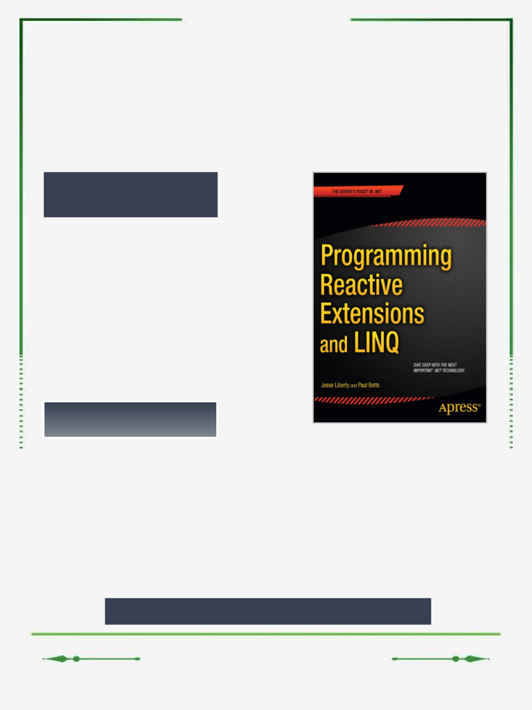 Programming Reactive Extensions and LINQ 1st Edition Jesse Liberty full digital ebook chapters ...