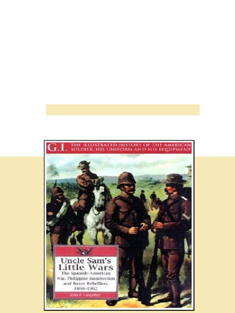 (Ebook) Uncle Sam’s Little Wars: The Spanish-American War, Philippine ...