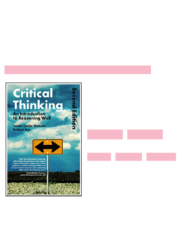 Critical Thinking An Introduction to Reasoning Well 2nd Edition Jamie ...