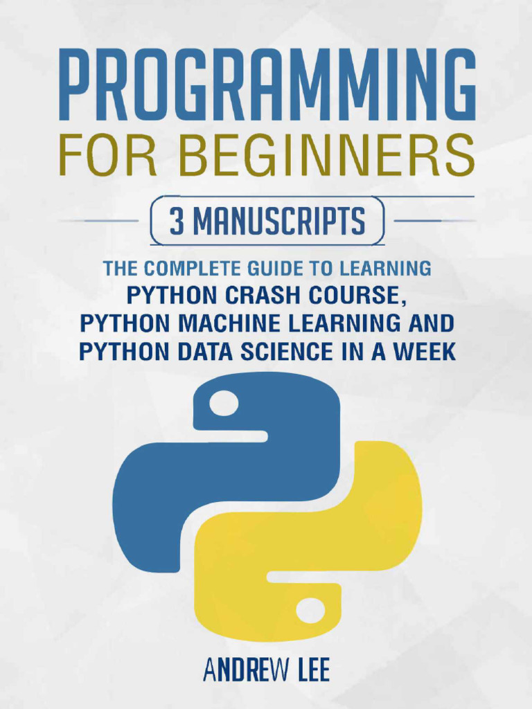 Programming for Beginners 3 Manuscripts the Complete Guide to Learning ...