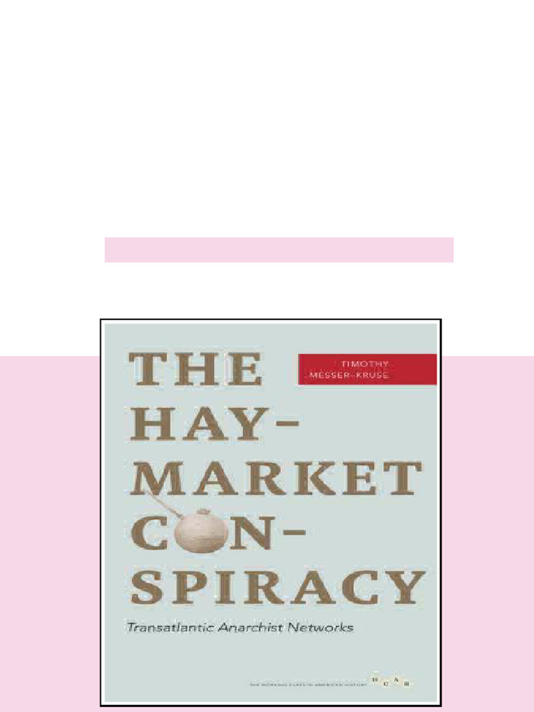 (Ebook) The Haymarket Conspiracy: Transatlantic Anarchist Networks by ...