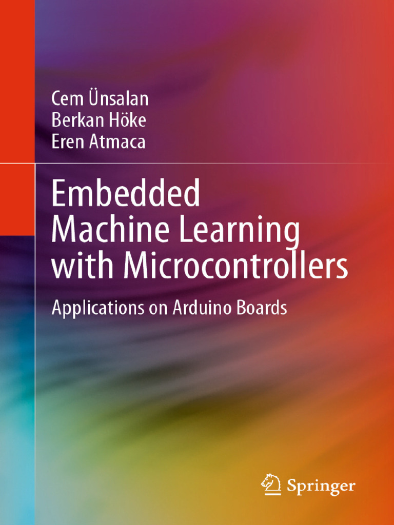 Embedded Machine Learning with Microcontrollers Applications on Arduino ...