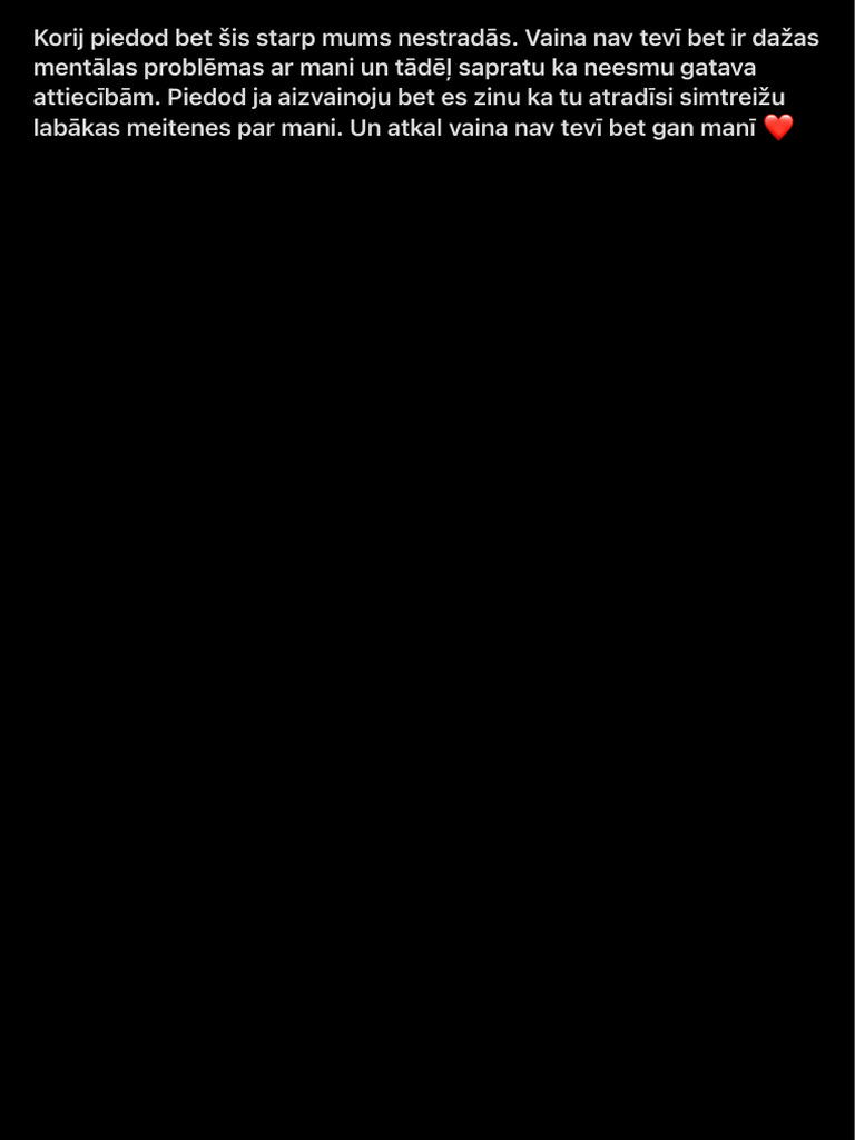 Korij piedod bet šis starp mums nestradās. Vaina nav tevī bet ir dažas ...