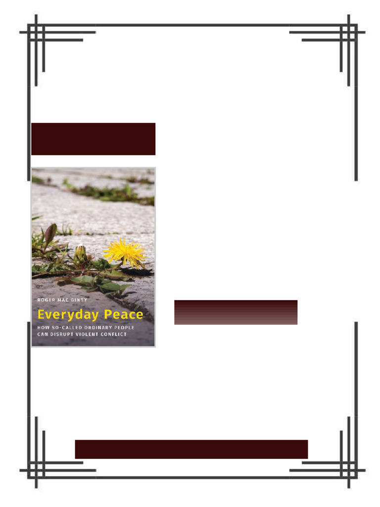Everyday Peace: How So-called Ordinary People Can Disrupt Violent ...