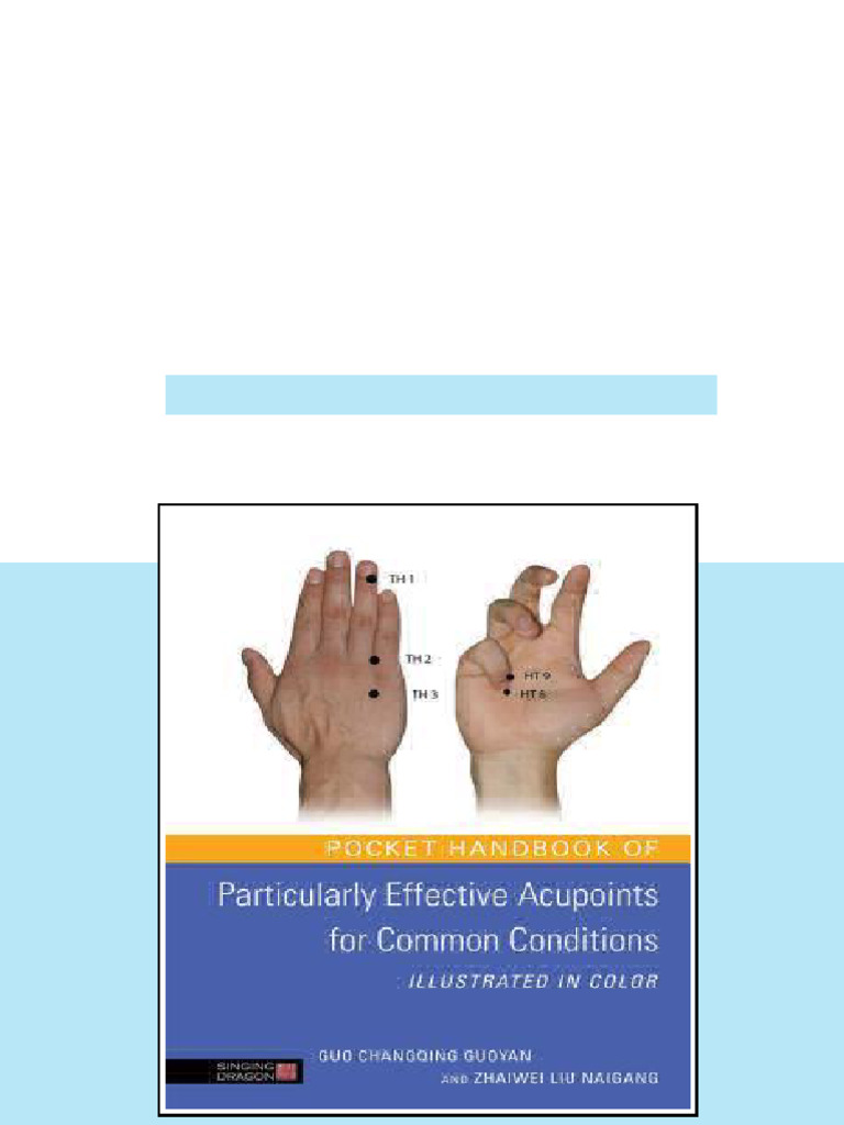(Ebook) Pocket Handbook of Particularly Effective Acupoints for Common ...