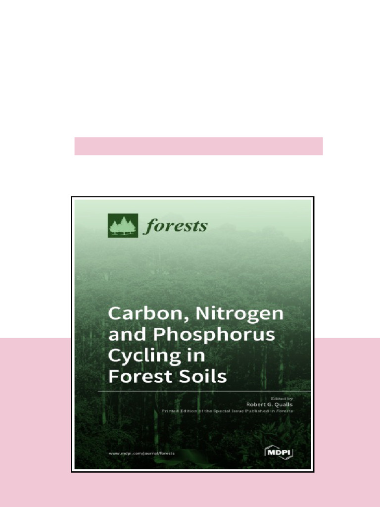 Carbon Nitrogen And Phosphorus Cycling In Forest Soils Robert G Qualls ...