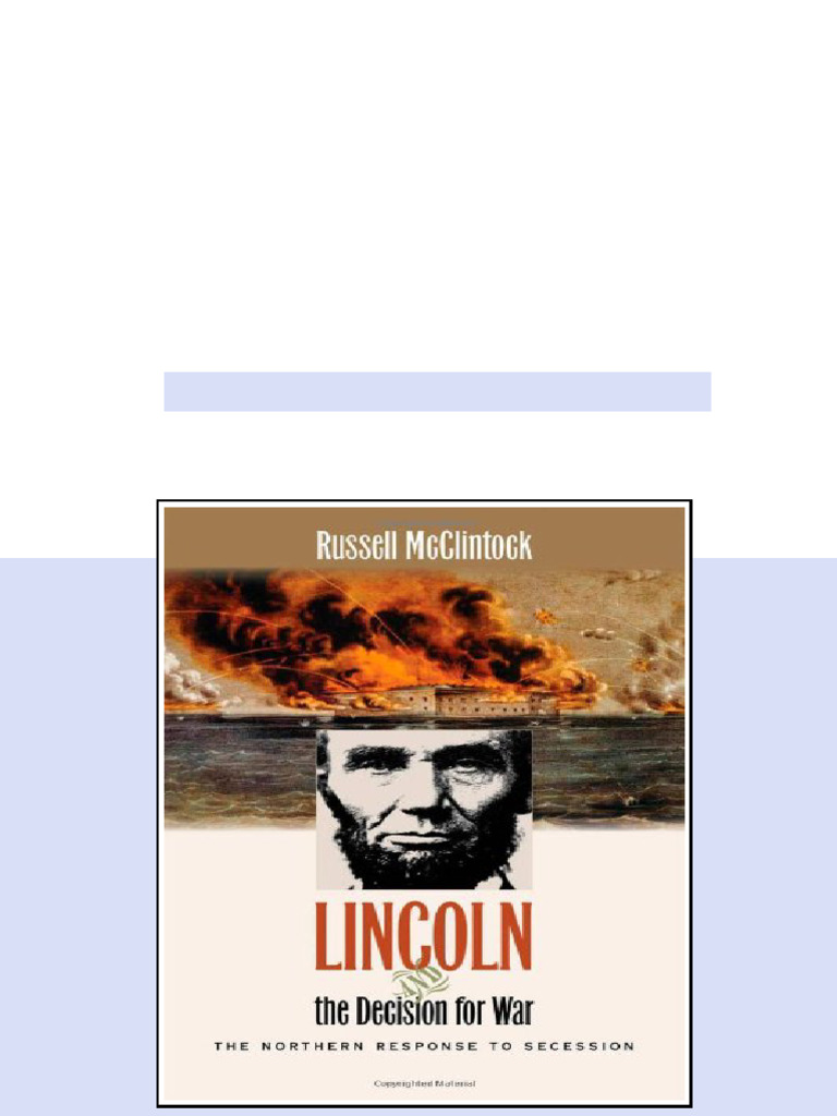 (Ebook) Lincoln and the Decision for War: The Northern Response to ...