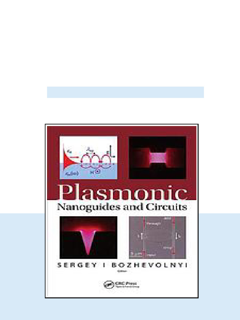 Plasmonic Nanoguides And Circuits Bozhevolnyi Sergey I updated 2025 | PDF