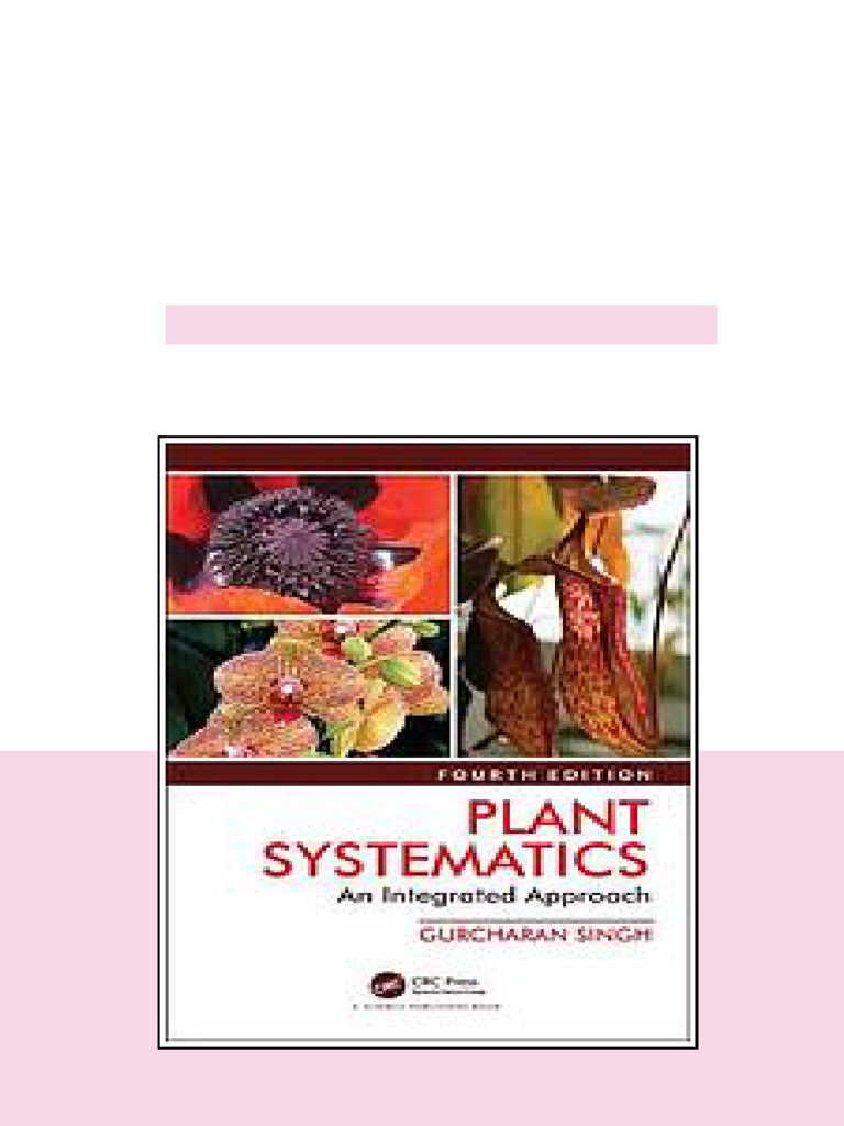 Plant Systematics An Integrated Approach 4th Ed Singh Gurcharan ...