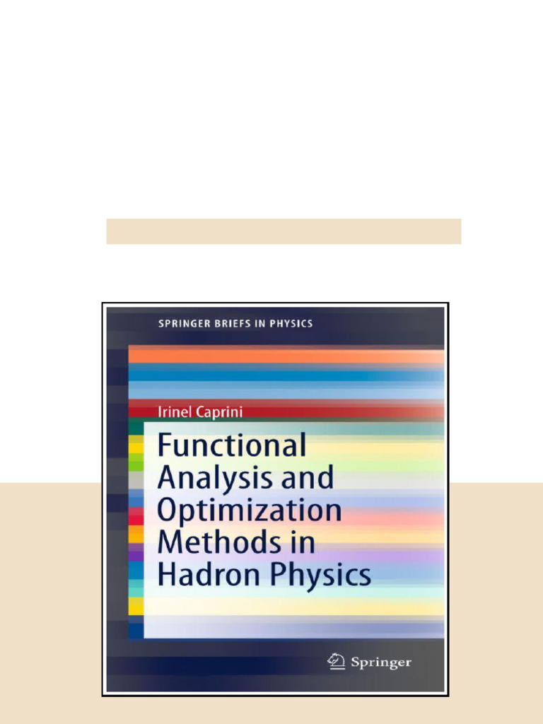 Functional Analysis And Optimization Methods In Hadron Physics 1st Ed ...