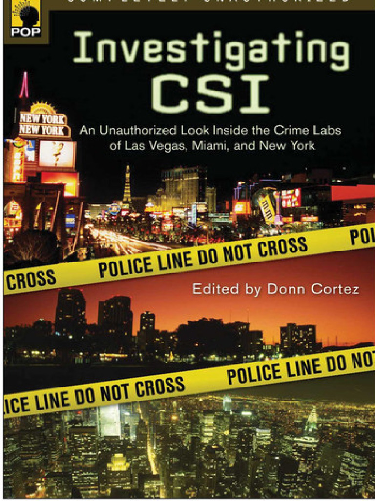 Investigating CSI: Inside the Crime Labs of Las Vegas, Miami and New ...