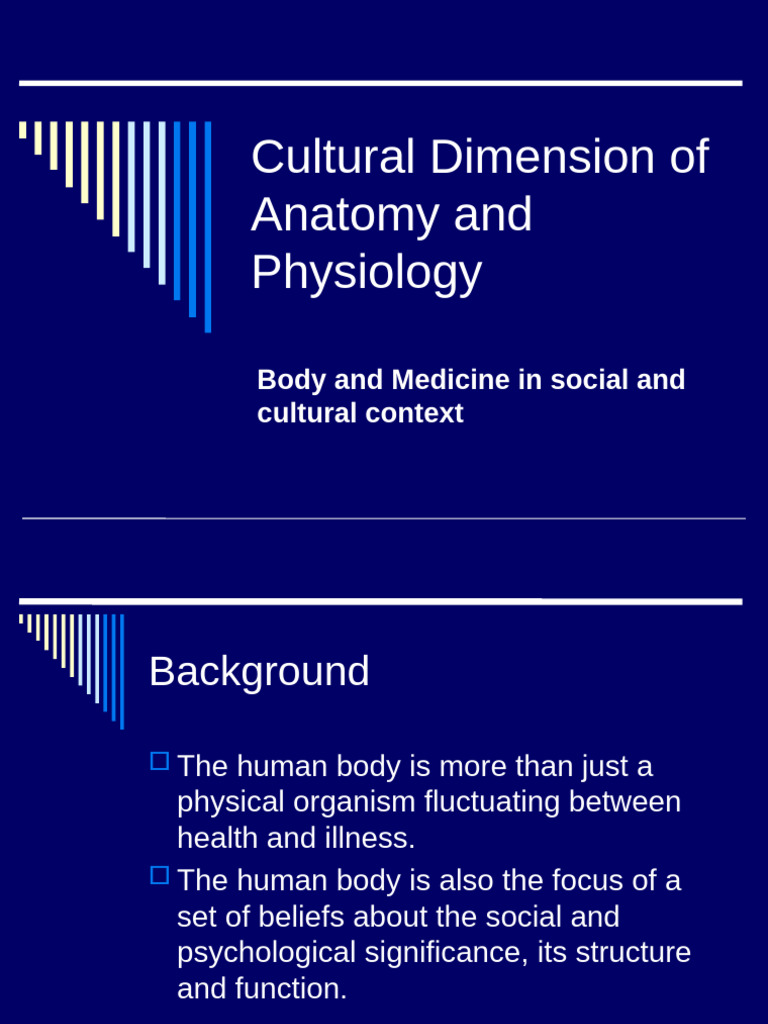 Cultural Dimension of Anatomy and Physiology 2 | PDF | Feeling | Body Image
