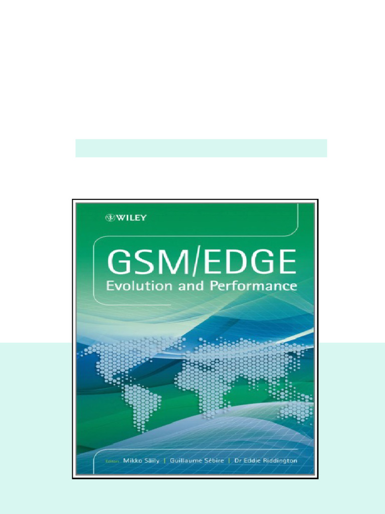 Gsm Edge Evolution And Performance Mikko Saily Guillaume Sebire Ready ...