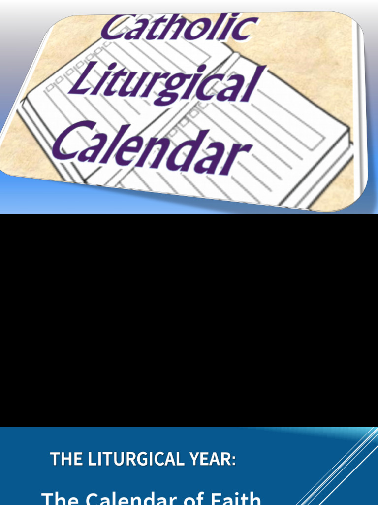 Catholic Liturgical Year Explained | PDF | Mary, Mother Of Jesus ...
