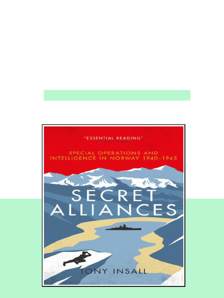 Secret Alliances Special Operations And Intelligence In Norway 19401945 ...