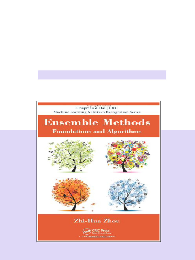 (Ebook) Ensemble Methods: Foundations and Algorithms by Zhi-Hua Zhou ...