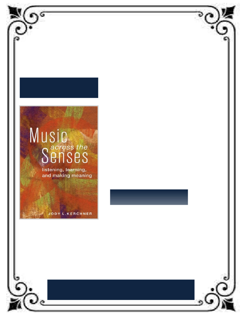 Music Across the Senses Listening Learning and Making Meaning 1st ...