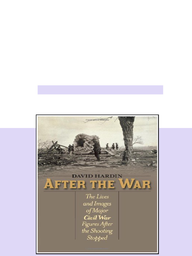 (Ebook) After the war : the lives and images of major Civil War figures ...