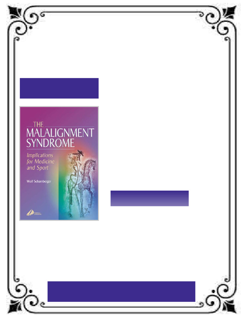 The Malalignment Syndrome Implications for Medicine and Sports 1st ...