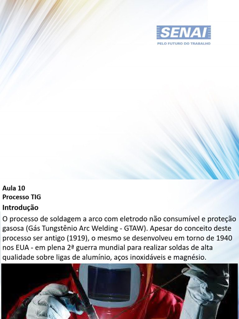 Aula 10 Processo TIG | PDF | Física Aplicada e Interdisciplinar | Materiais