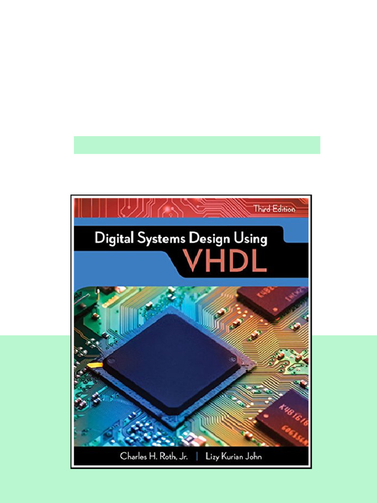 Digital Systems Design Using Vhdl 3rd Edition Charles H Roth latest pdf ...