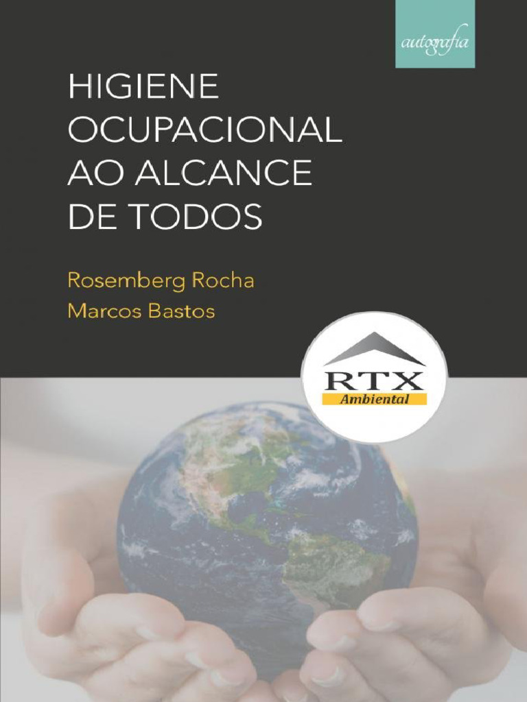 Resumo Higiene Ocupacional Ao Alcance de Todos Marcos Bastos Rosemberg ...