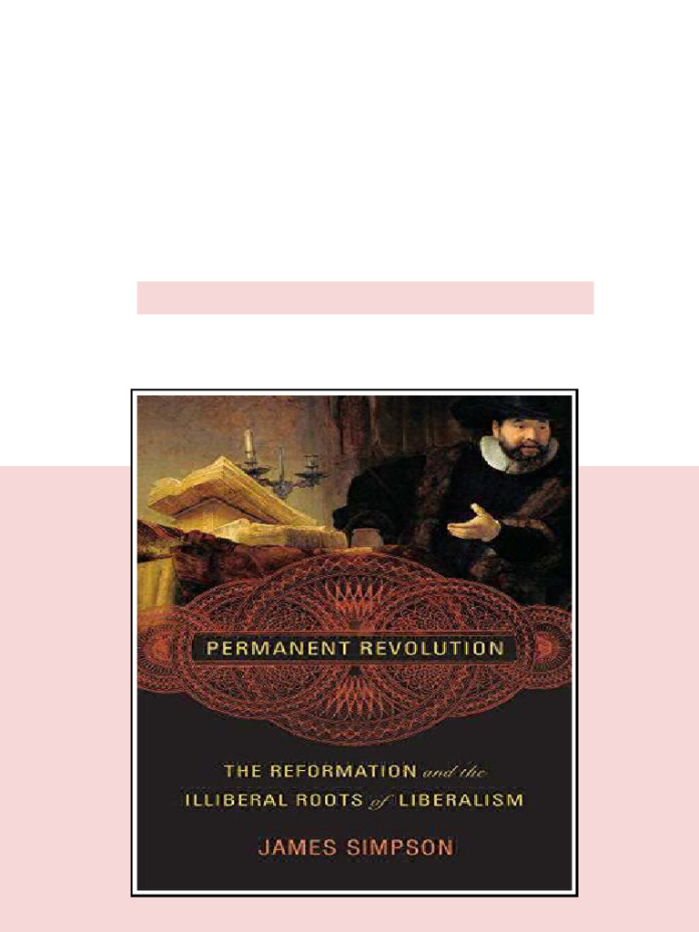 (Ebook) Permanent Revolution: The Reformation and the Illiberal Roots ...