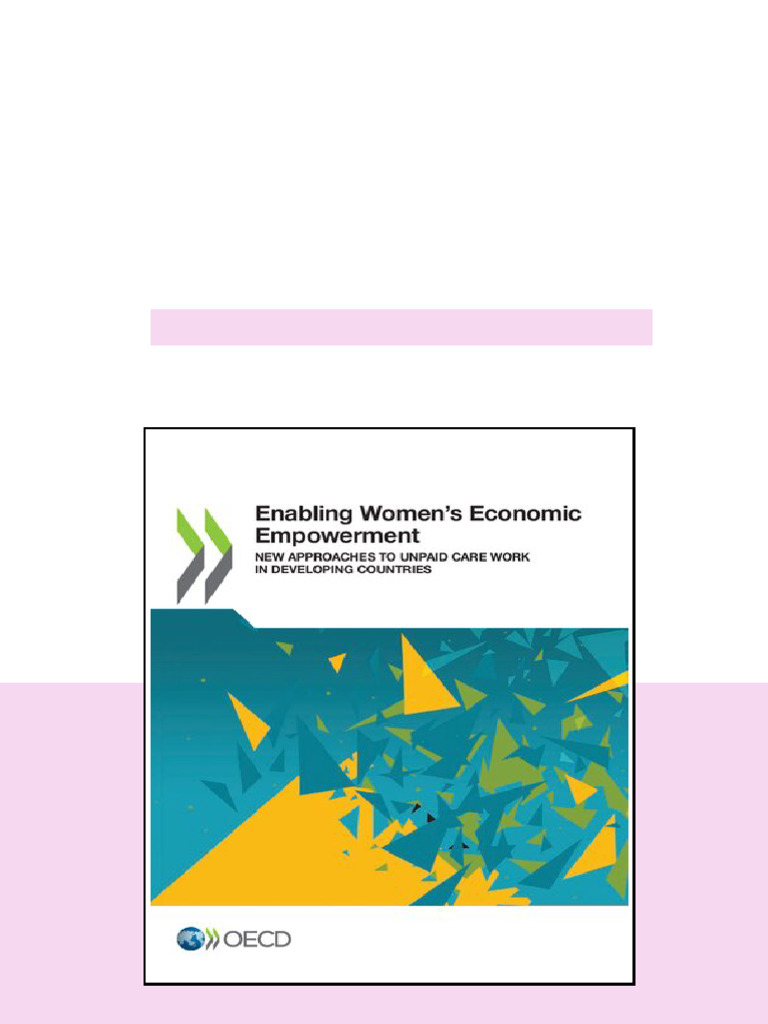 Enabling Womens Economic Empowerment New Approaches To Unpaid Care Work ...