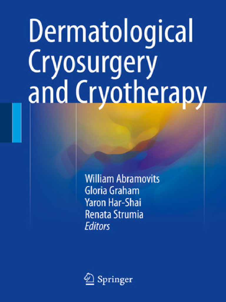 Dermatological Cryosurgery and Cryotherapy | PDF