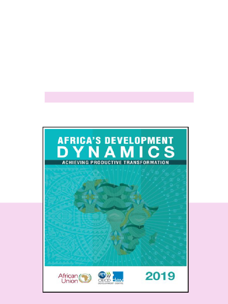 Africas Development Dynamics 2019 Achieving Productive Transformation ...