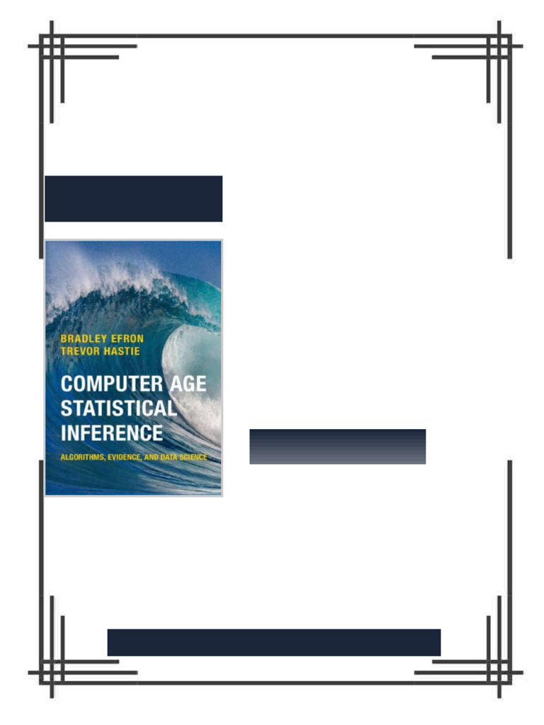 Computer Age Statistical Inference Algorithms Evidence and Data Science ...