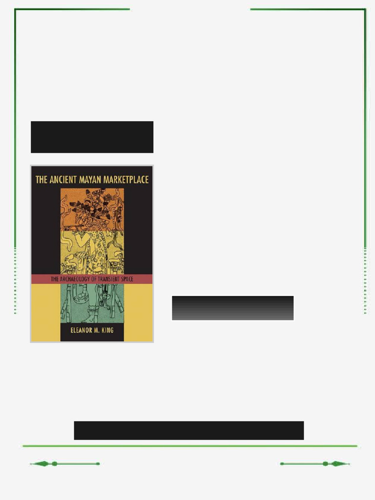 The Ancient Maya Marketplace The Archaeology of Transient Space 2nd ed ...