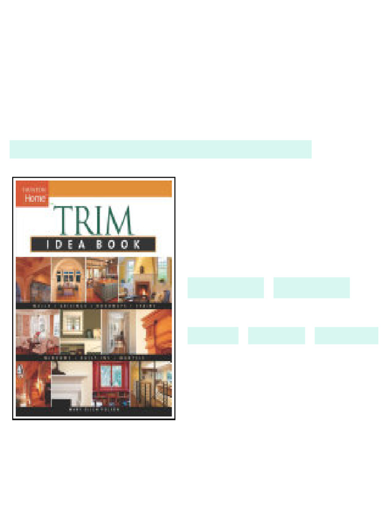 Taunton s Home Trim Idea Book Walls Ceilings Doorways Windows Stairs ...