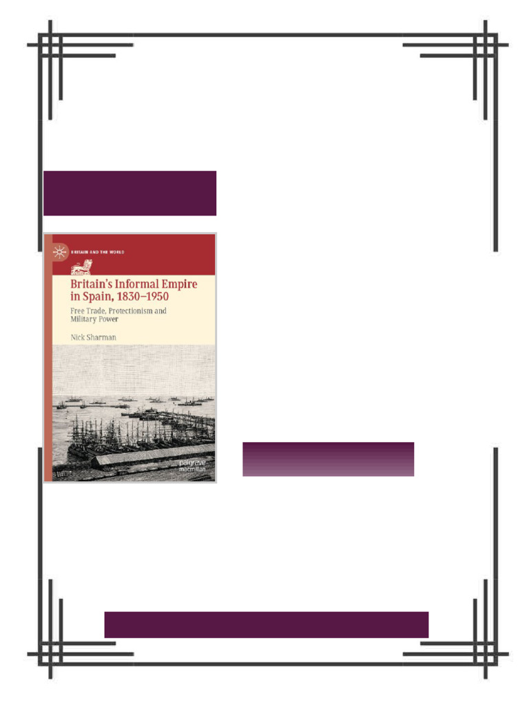 Britain’s Informal Empire in Spain, 1830-1950. Free Trade ...
