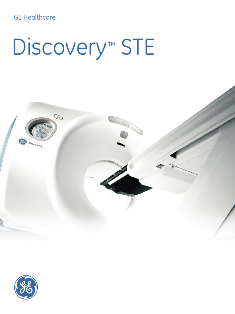 GE Healthcare Discovery STE Overview | PDF | Ct Scan | Positron ...