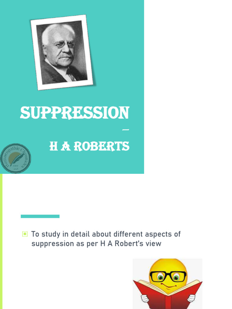 Suppression – h a Roberts - Dr. Rajeswari k r | PDF | Homeopathy | Fear