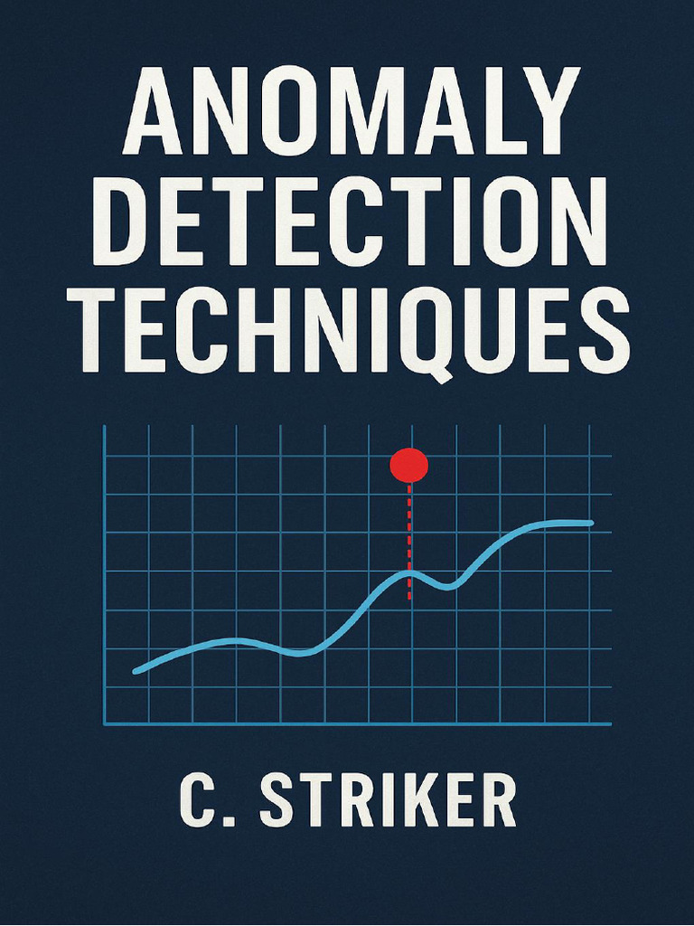 Anomaly Detection Techniques by C.striker | PDF