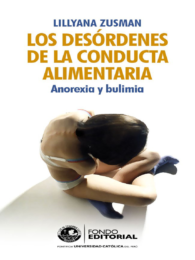 Los Desórdenes de La Conducta Alimentaria. Anorexia y Bulimia (Zusman ...