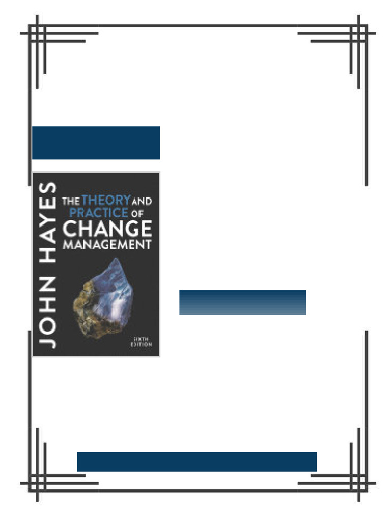 The Theory and Practice of Change Management, 6th Edition John Hayes ...