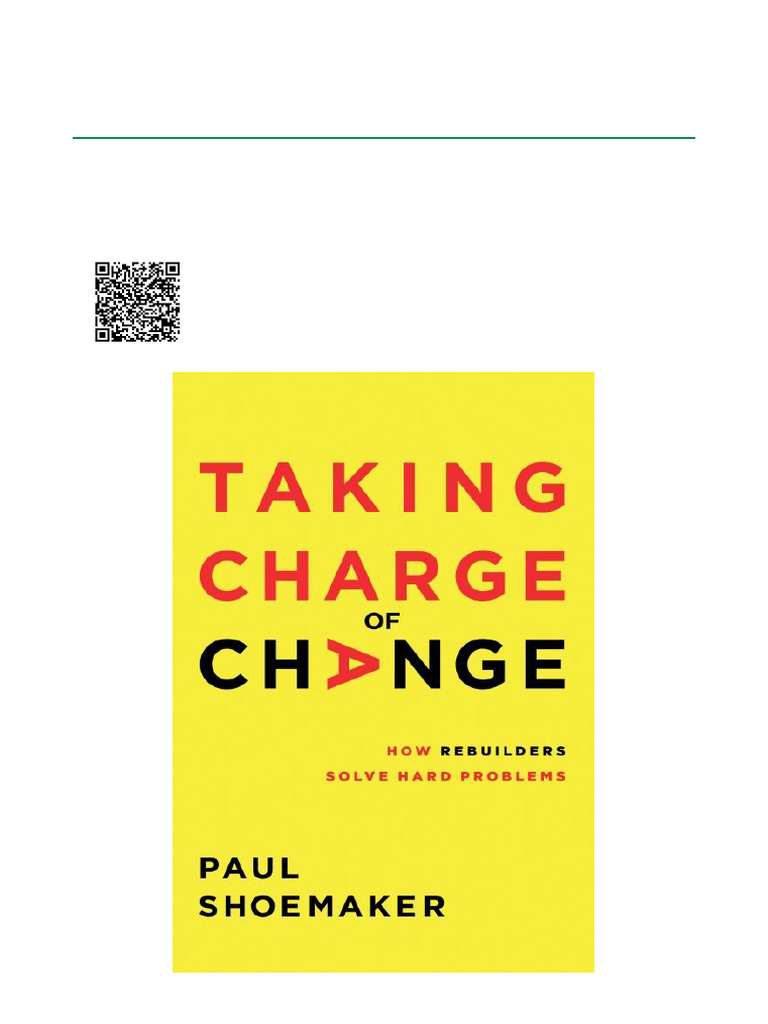 Taking Charge of Change How Rebuilders Solve Hard Problems ISBN ...