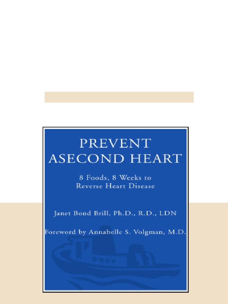 Prevent A Second Heart Attack 8 Foods 8 Weeks To Reverse Heart Disease ...