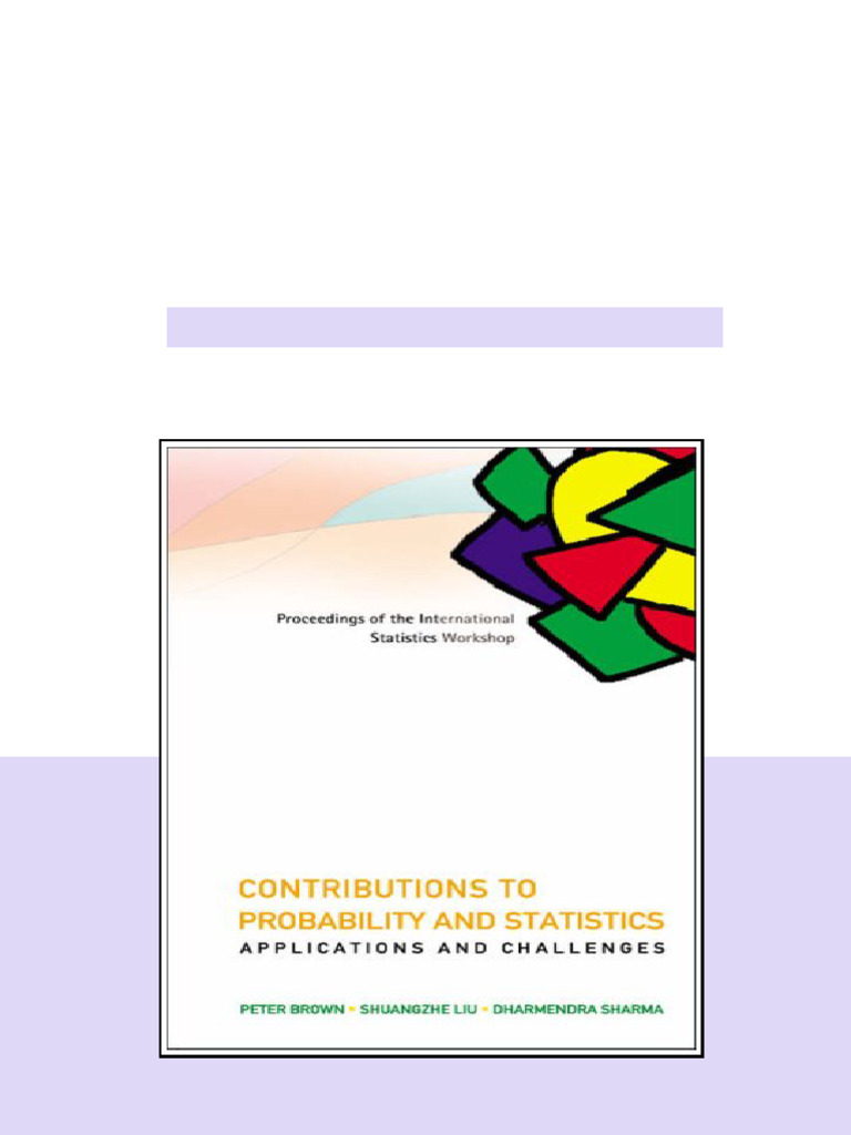 Contributions To Probability And Statistics Applications And Challenges ...