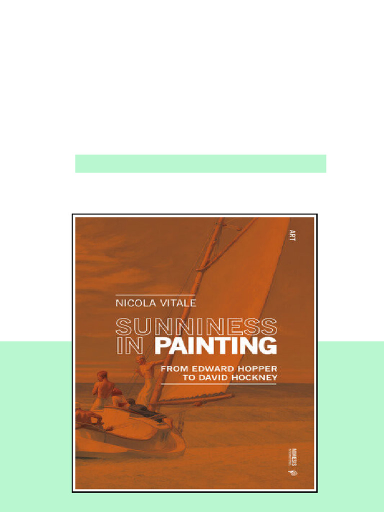 Sunniness In Paintings From Edward Hopper To David Hockney 1st Edition ...